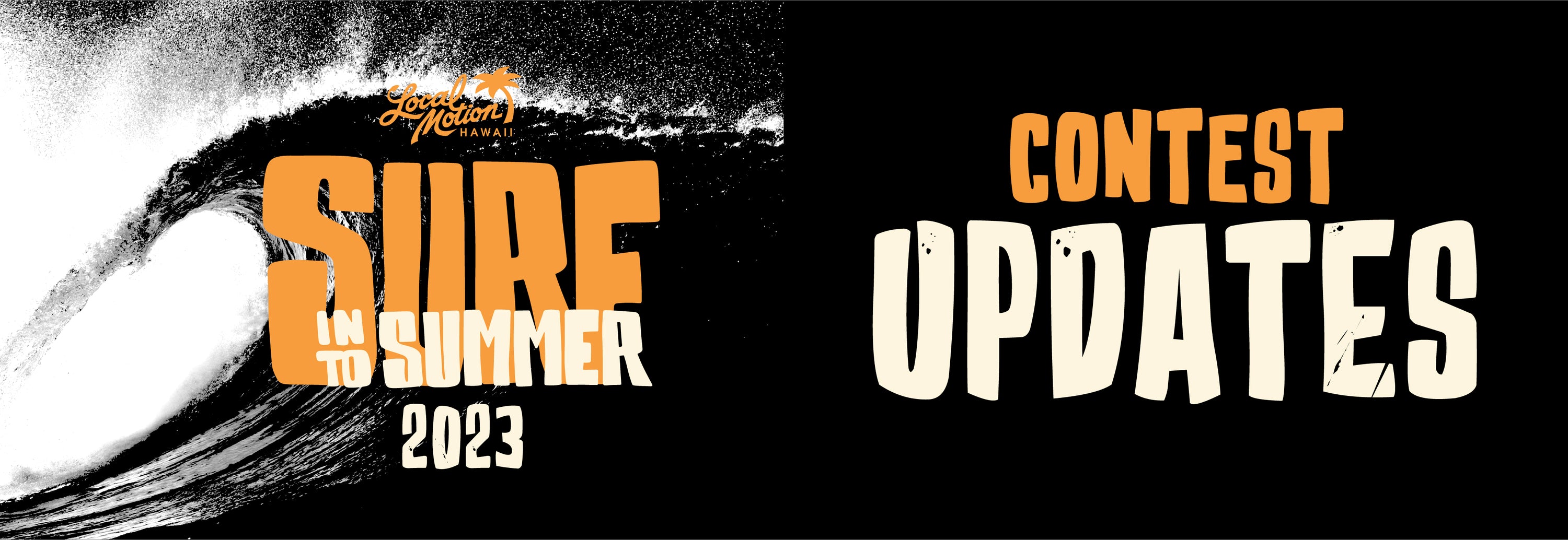 Surf Into Summer 2023 - UPDATES & INFO – Local Motion Hawaii