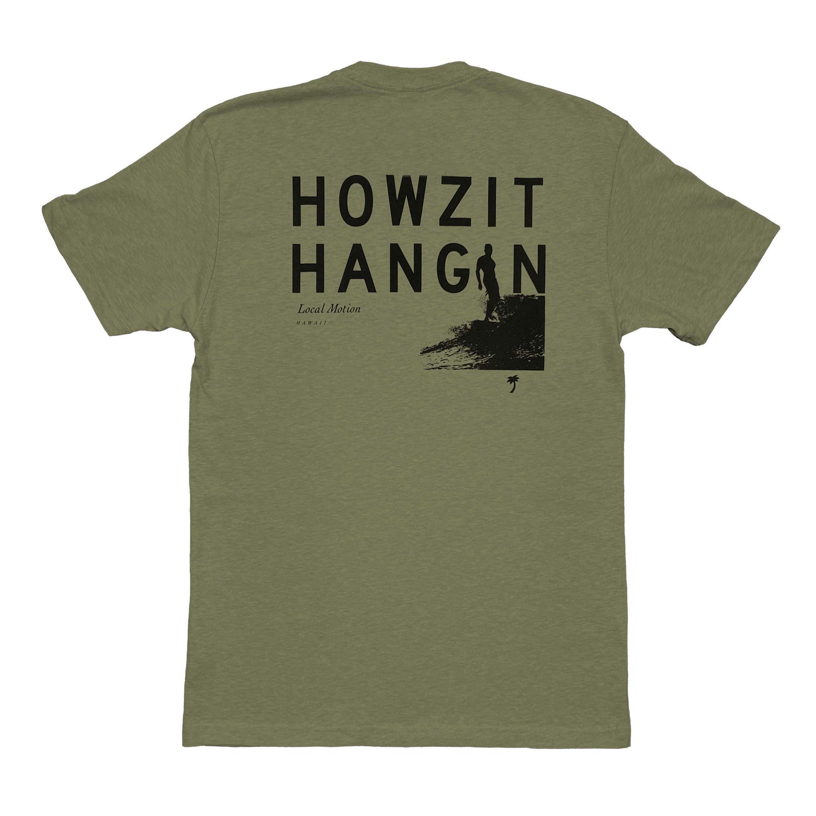 HOWZIT HANGIN' TEE – Local Motion Hawaii